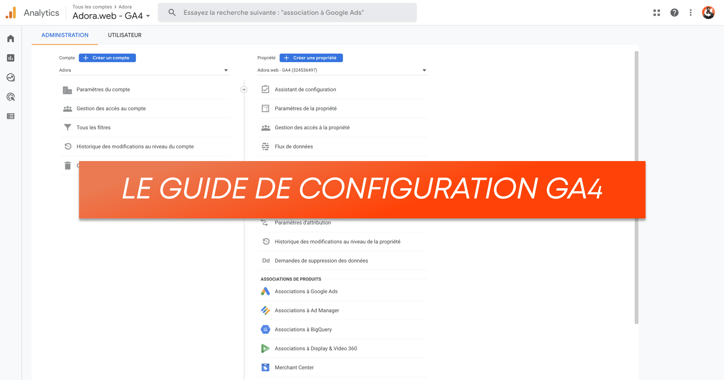 Tuto Adoraweb - Comment configurer Google Analytics 4